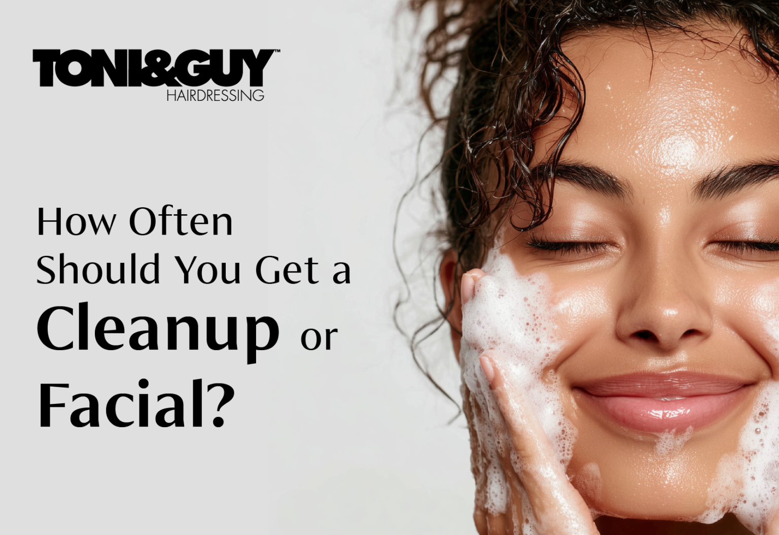 Cleanup and Facial – Difference, Benefits & Which to Choose